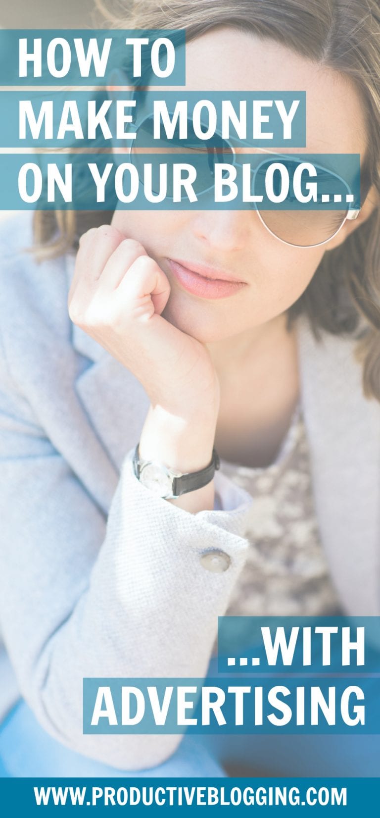 How to make money on your blog…with advertising - Productive Blogging