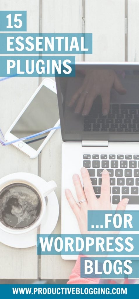 15 Essential Plugins For Wordpress Blogs In 2025 Productive Blogging