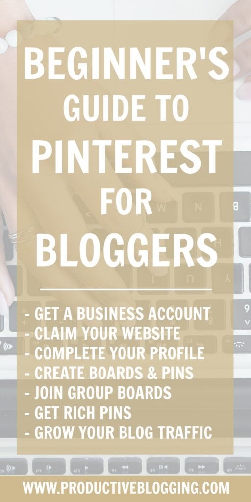 Beginner’s guide to Pinterest for Bloggers - Productive Blogging