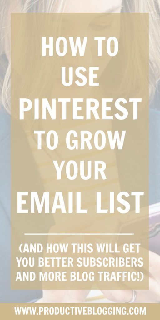 How to use Pinterest to grow your email list - Productive Blogging