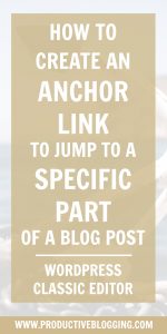 How to create an anchor link to jump to a specific part of a blog post ...