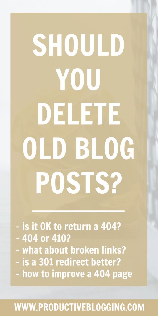 Should you delete old blog posts? - Productive Blogging