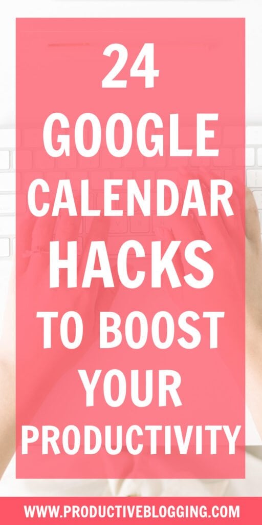 24 Google Calendar hacks to boost your productivity in 2026 ...