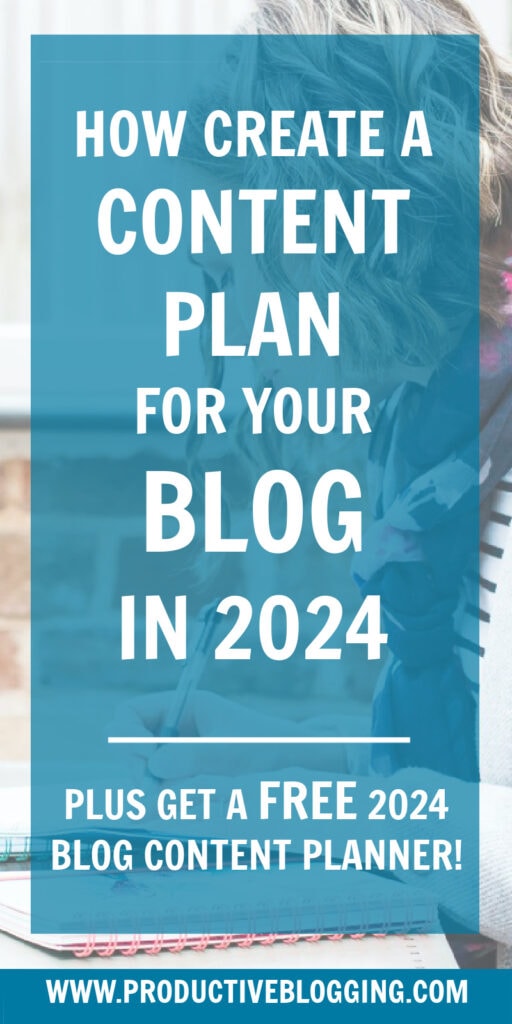 How to create a content plan for your blog in 2024 (plus FREE 2024 Blog ...