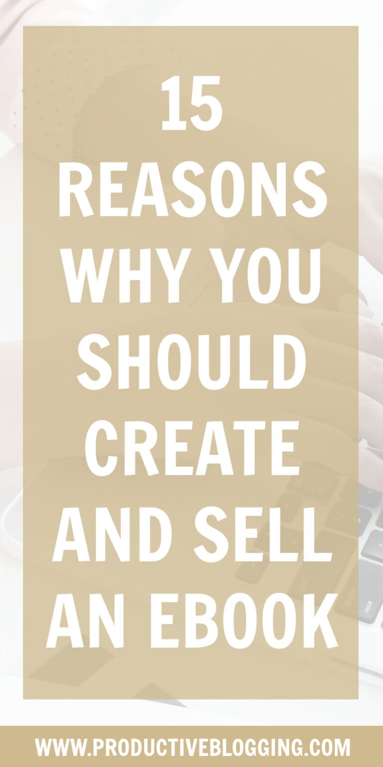 15 reasons why you should create and sell an ebook in 2025 - Productive ...