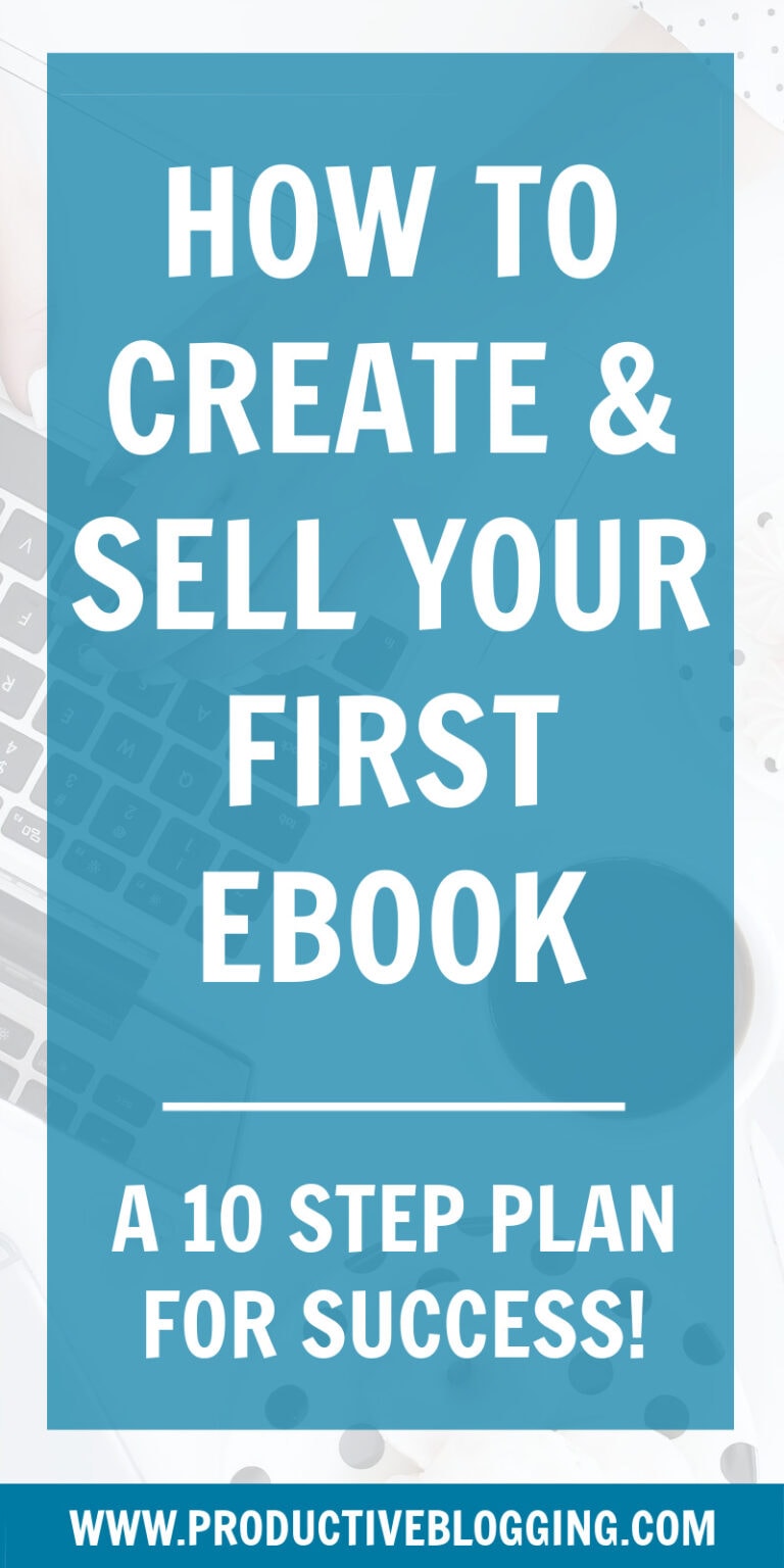 How to create and sell your first ebook: a 10 step plan for success ...